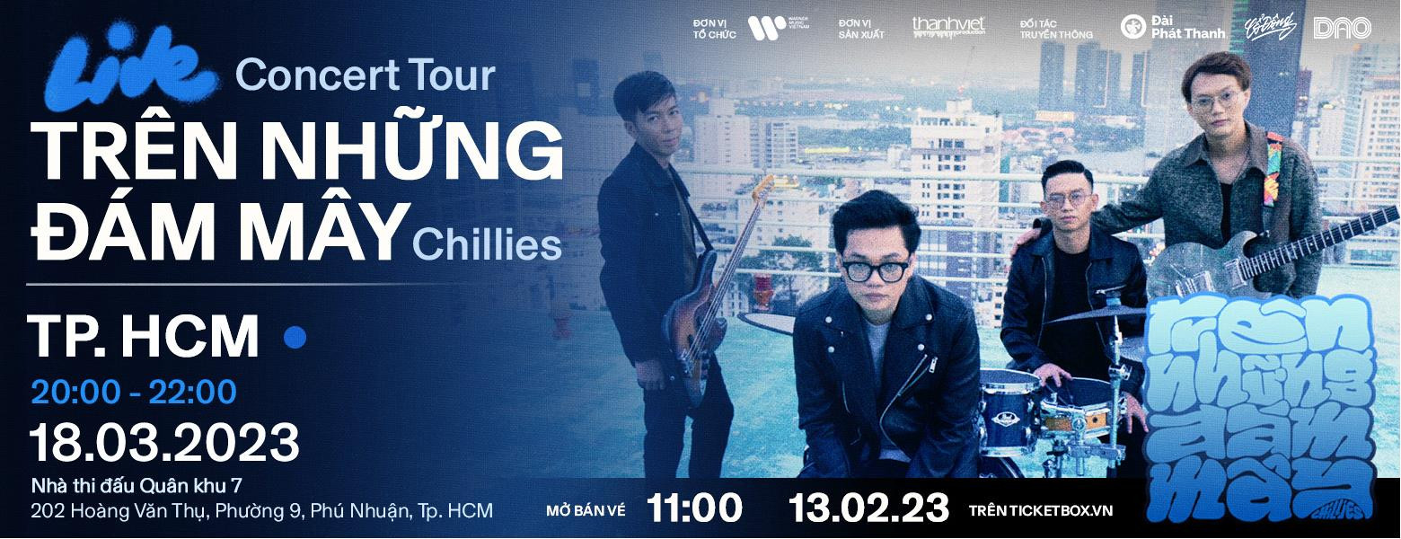 [Sài Gòn] Trên Những Đám Mây - Chillies Concert Tour | Ticketbox