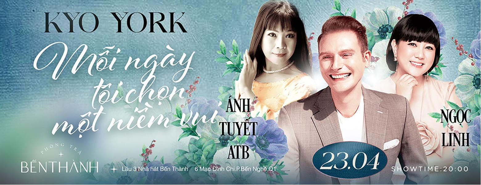 [GIẢM 20% - Phòng trà Bến Thành] Đêm nhạc KYO YORK - ÁNH TUYẾT - NGỌC ...