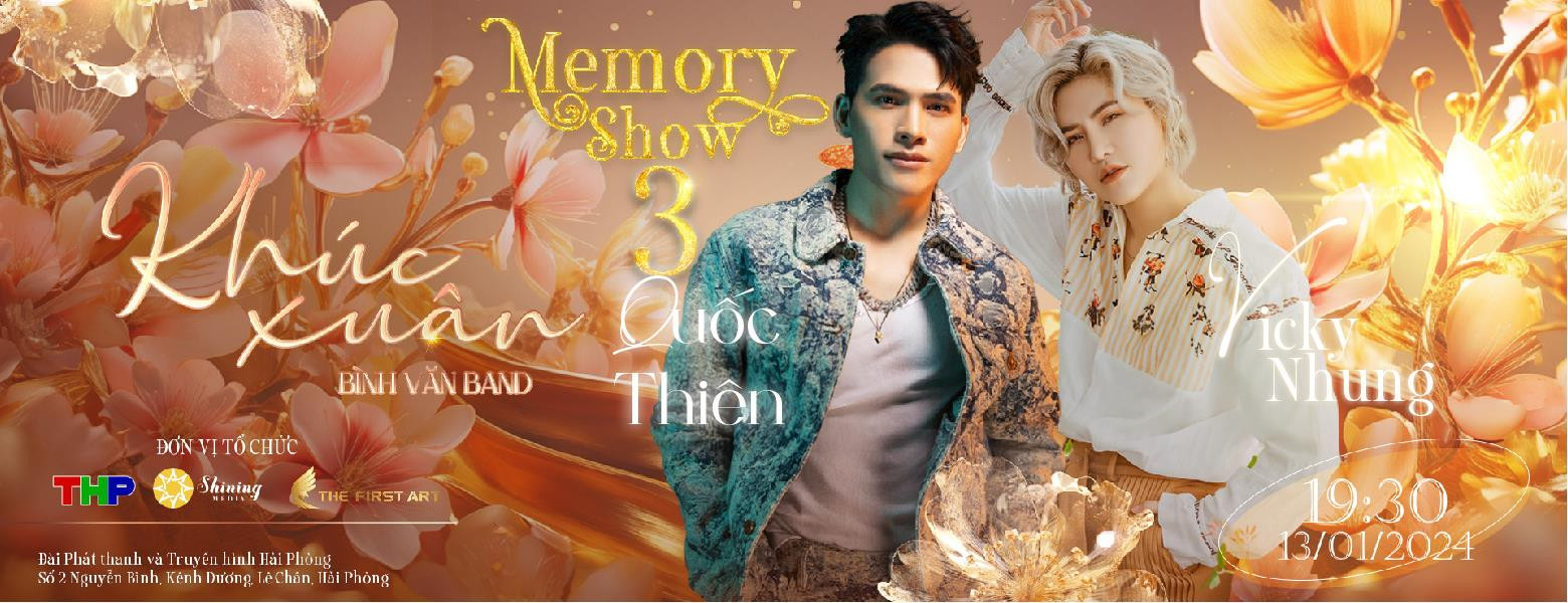 MEMORY SHOW 3 CHỦ ĐỀ: “KHÚC XUÂN" - QUỐC THIÊN - VICKY NHUNG | Ticketbox