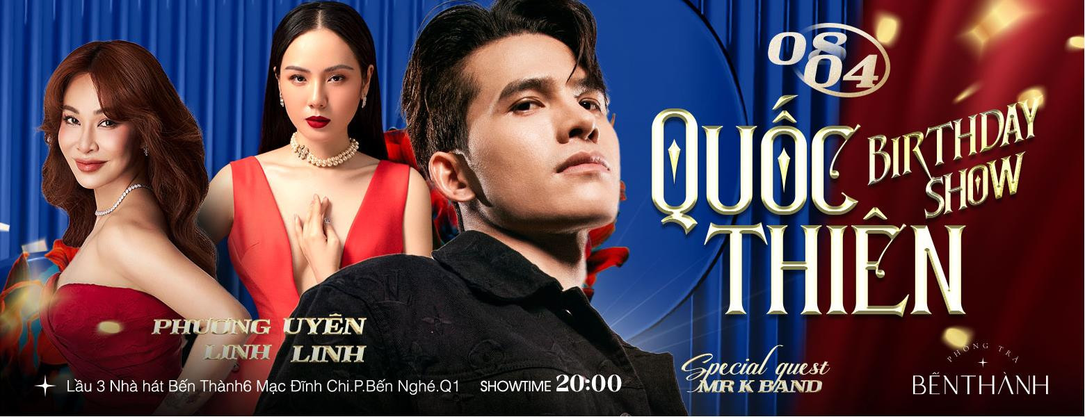 [NEW][Bến Thành] ĐÊM NHẠC QUỐC THIÊN - KM: UYÊN LINH - PHƯƠNG LINH | Ticketbox